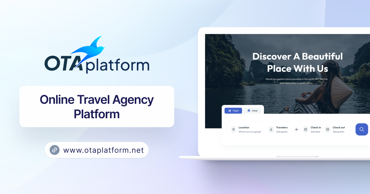 OTA Platform - Start Your Online Travel Agency Journey Today